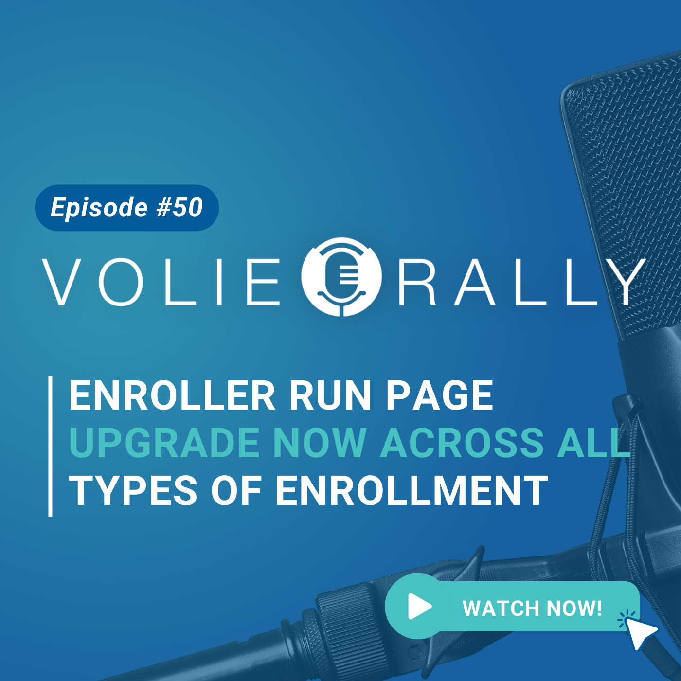 Enroller Run Page Upgrade Now Across All Types of Enrollments - Volie